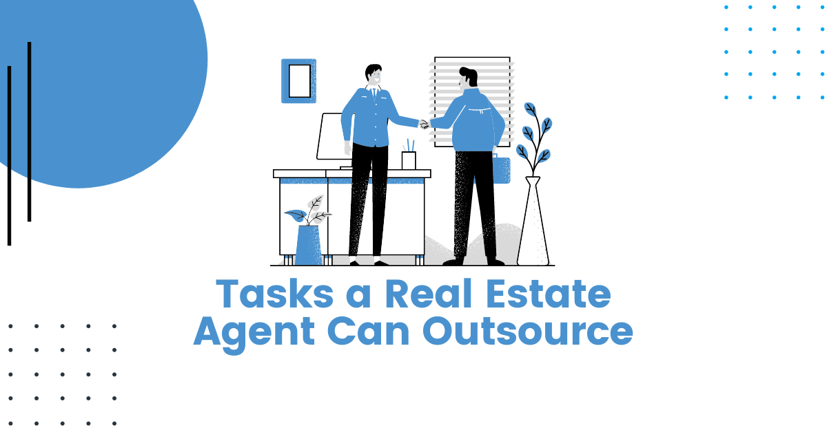 9 Tasks Real Estate Agents Can Outsource to a Virtual Assistant