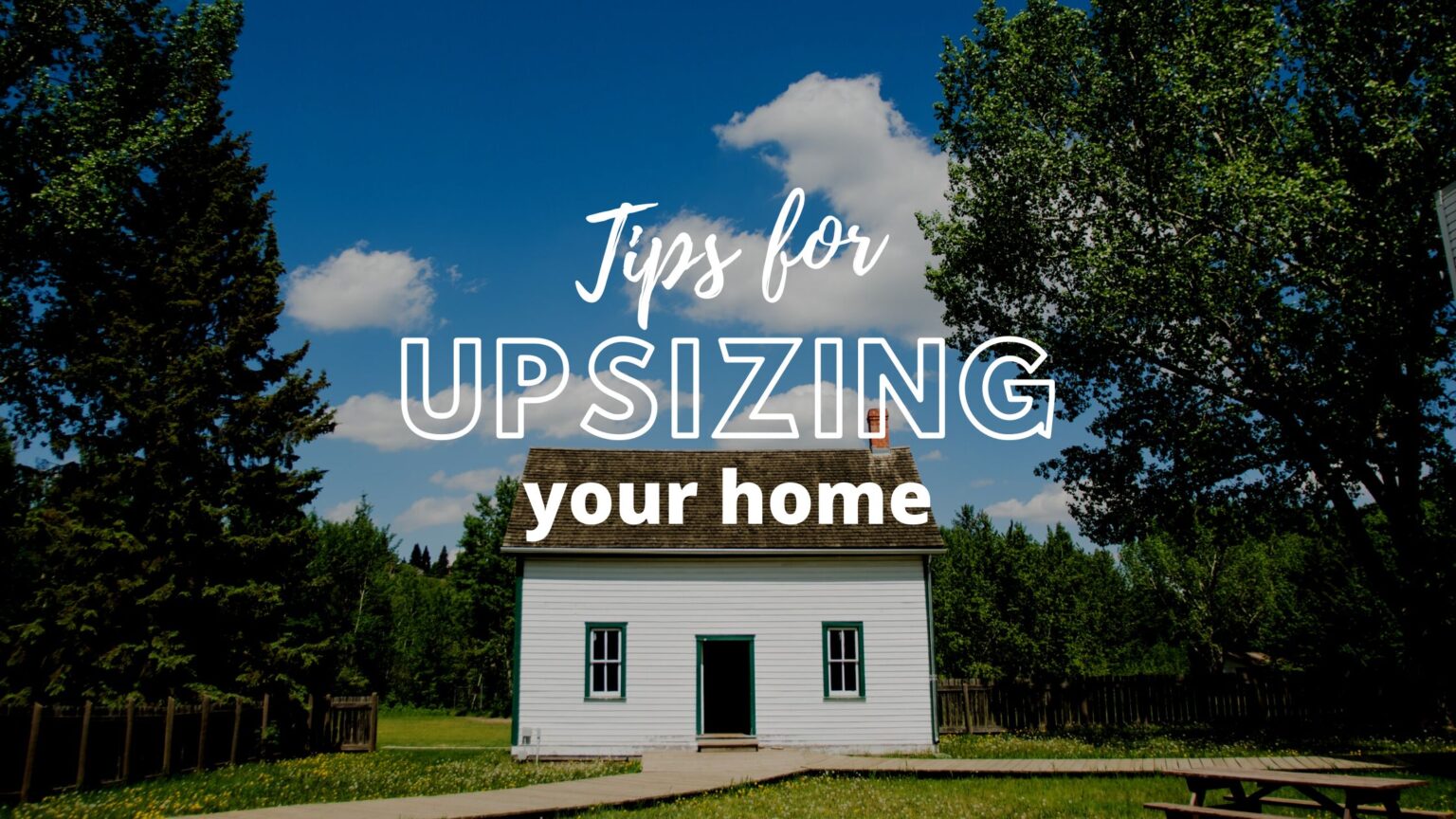 Tips for upsizing your home – Woolloongabba Real Estate